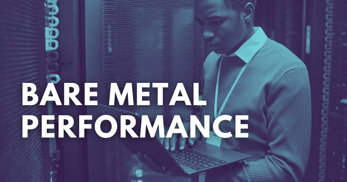 Bare Metal Performance and Isolation Explained - HostScore