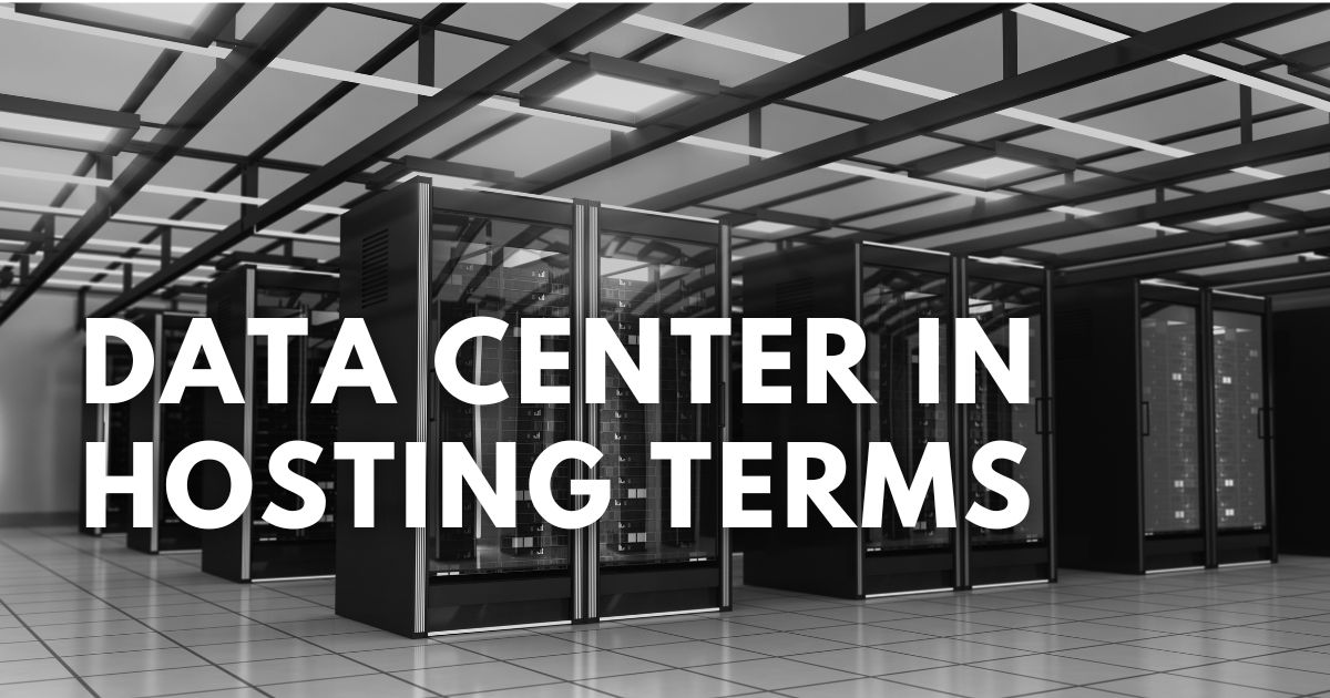 Apa itu Pusat Data dalam Istilah Hosting? - HostScore